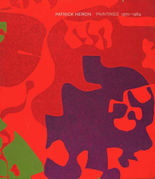 Patrick Heron: Paintings 1970 to 1984 | ARCHEUS / POST-MODERN | Archeus ...