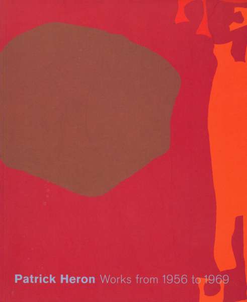 Patrick Heron: Paintings 1970 to 1984 | ARCHEUS / POST-MODERN | Archeus ...